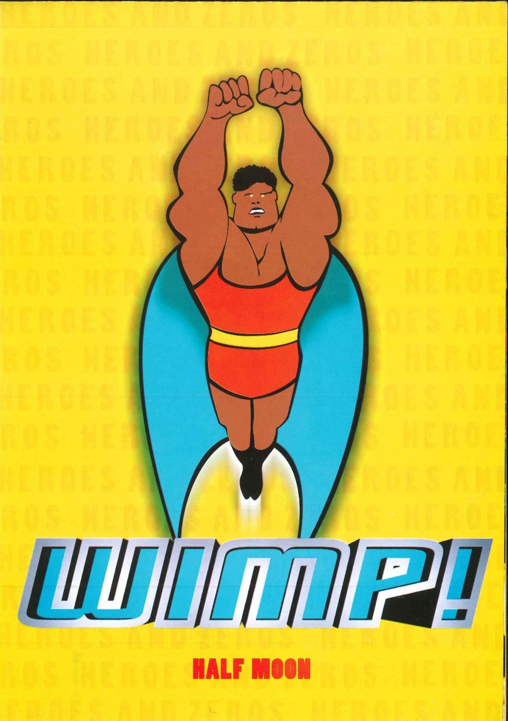 Wimp! (1996) : Stages of Half Moon